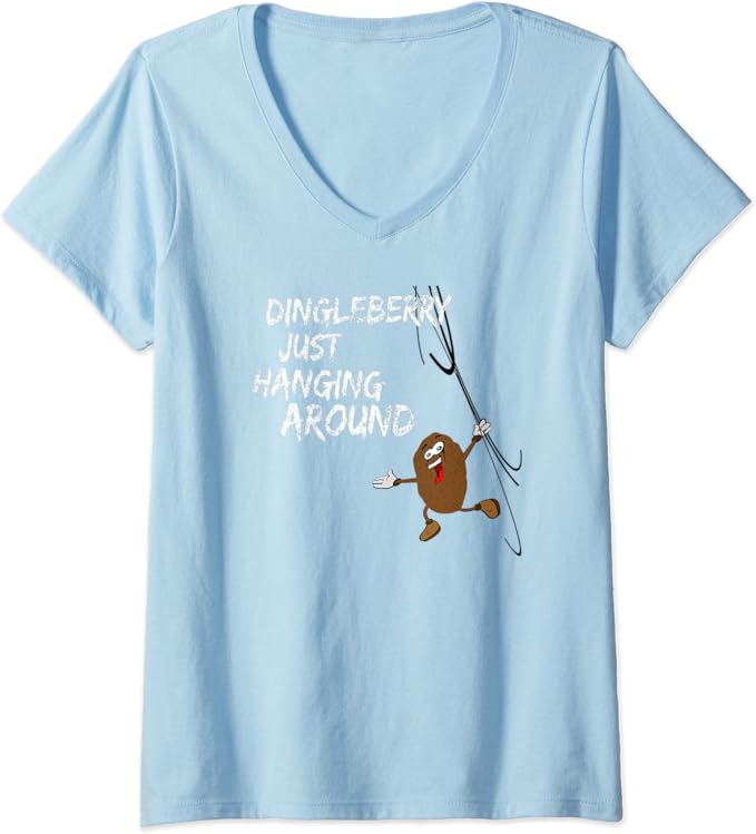 Amazon.com: Womens Dingleberry Just Hanging Around V-Neck T-Shirt : Clothing, Shoes & Jewelry